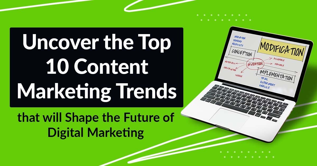Top 10 Content Marketing Trends to Watch in 2025